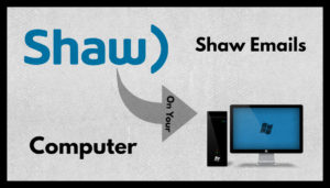 Methods to Print Email from Shaw Webmail on Your Computer Easily