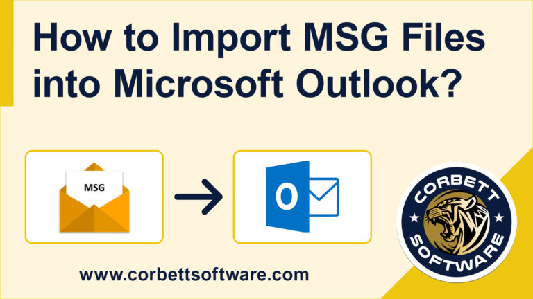 How to Import MSG Files Into Outlook in Bulk – All You Need to Know - Corbett Blog