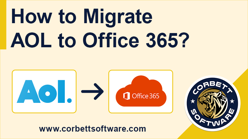 Migrate Aol To Office 365 Account The Expert Way