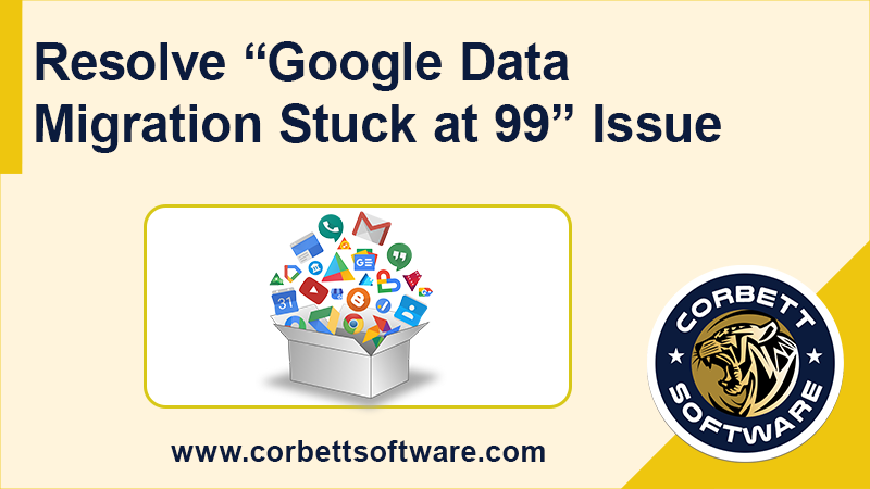 Google Data Migration Stuck At 99 %? Do This Instead!