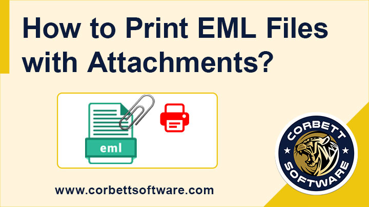 Best Methods to Batch Print EML Files with Complete Attachments