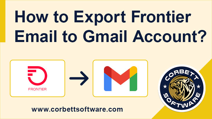 Transfer Frontier Email to Gmail/G Suite Account Easily