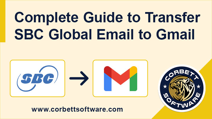 Transfer SBCGlobal Email to Gmail with all Emails & Attachments