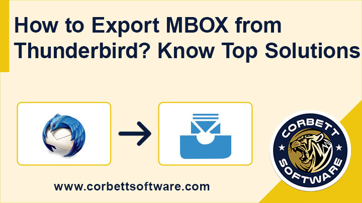 Export MBOX from Thunderbird Account- Using Two Methods Export MBOX from Thunderbird Account- Using Two Methods
