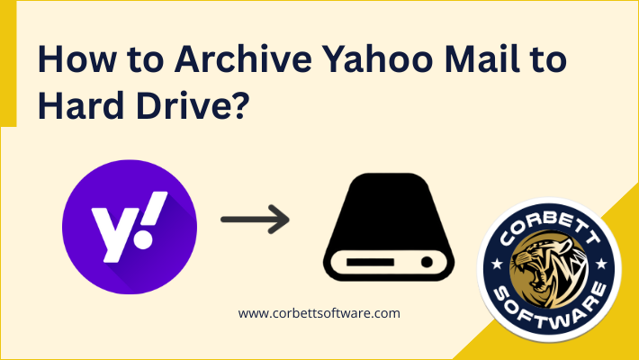 How to Archive Yahoo Mail to Hard Drive?